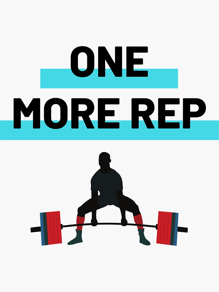 "one more rep" Sticker for Sale by BodeeFit | Redbubble