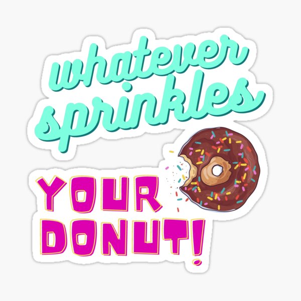 Whatever Sprinkles Your Donut 90s Cafe Style Sticker For Sale By