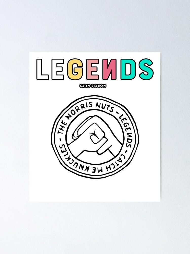 "The Norris Nuts Legends Catch Me Knuckles" Poster for Sale by ...