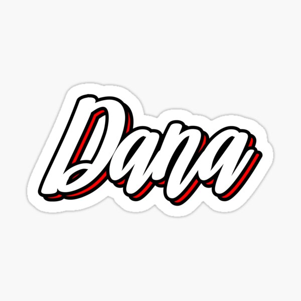 "Dana first name - hand lettering design" Sticker for Sale by sulies ...