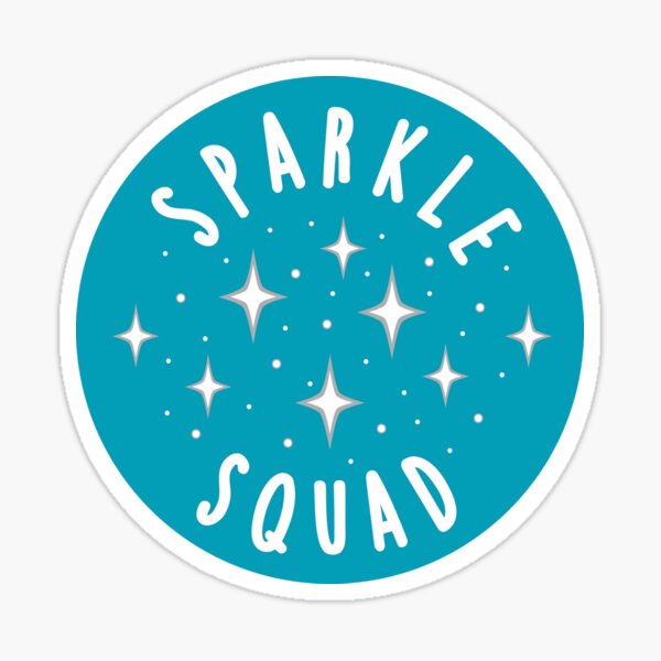 "Sparkle Squad" Sticker for Sale by HeyHeyGinger | Redbubble