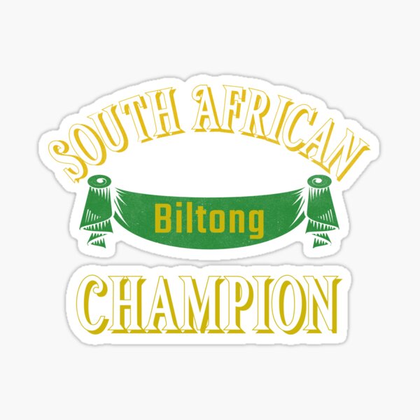 "South African - Biltong Champion " Sticker for Sale by SKilner | Redbubble
