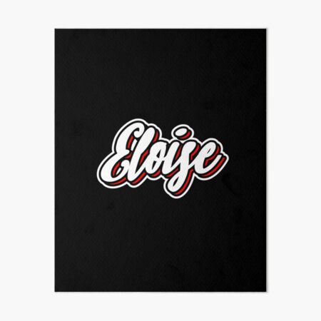 "Eloise first name - hand lettering design" Art Board Print by sulies ...