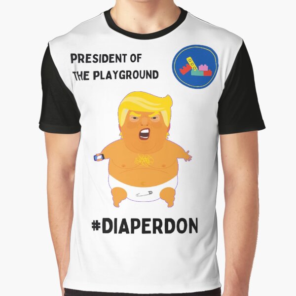 "#DiaperDon Donald Trump Wears Diapers" T-shirt for Sale by Jarazevedo ...