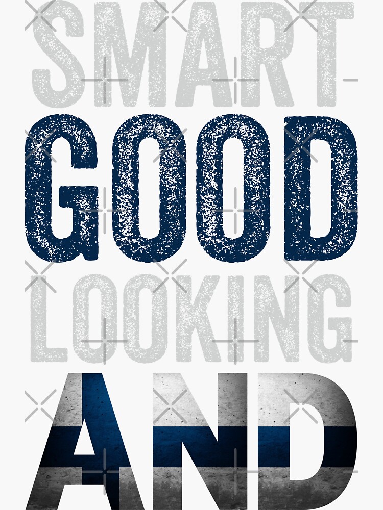"Smart good looking and Finn" Sticker for Sale by FurioInc | Redbubble