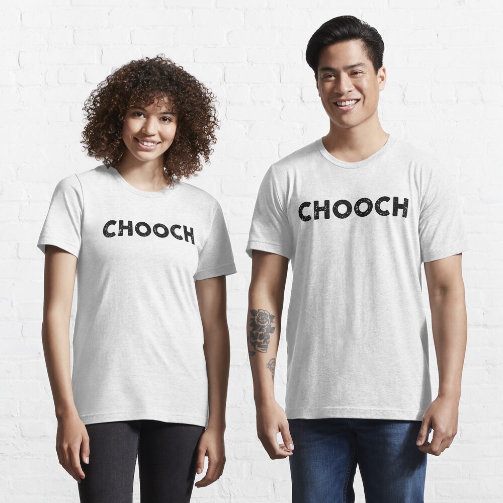 "Don't Be A Chooch " T-shirt for Sale by GoldenDov | Redbubble | chooch ...