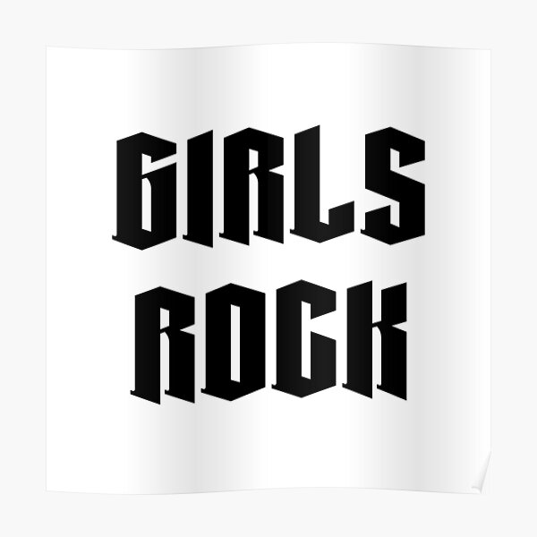 "Girls Rock logo, in heavy font" Poster for Sale by applepinepotato ...