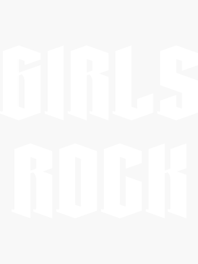 "Girls Rock logo, in heavy font, white" Sticker for Sale by ...
