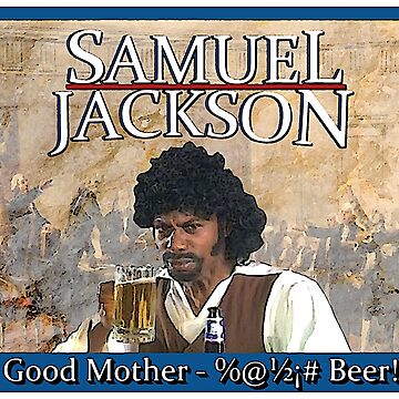 Samuel Jackson Beer Memes