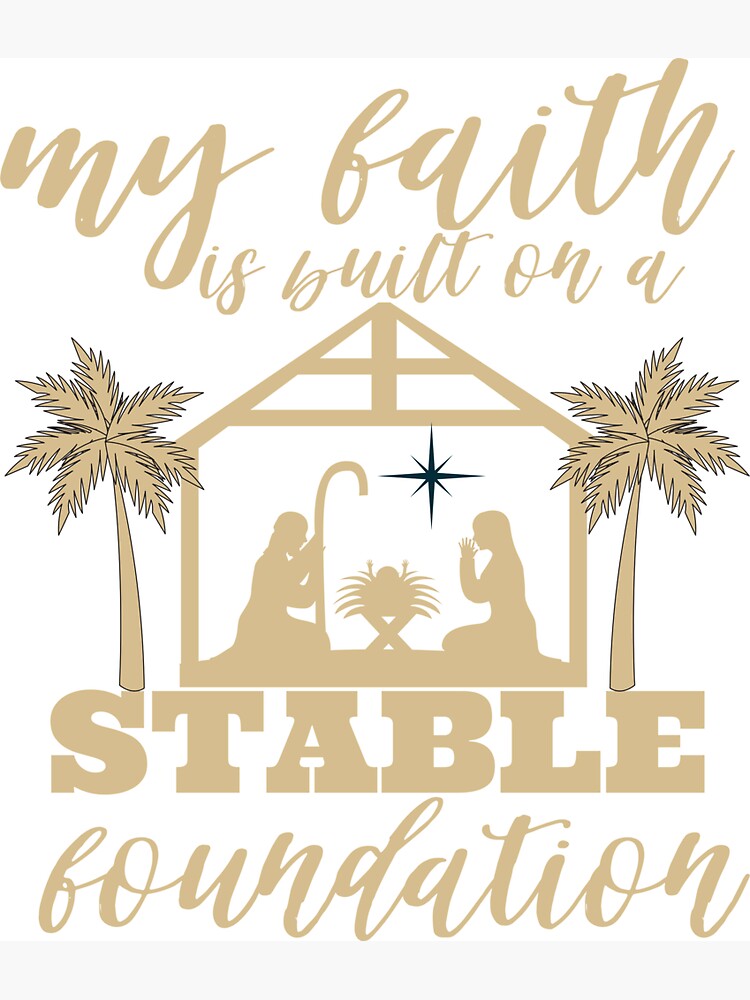 "My faith is built on a stable foundation nativity of Jesus " Magnet ...