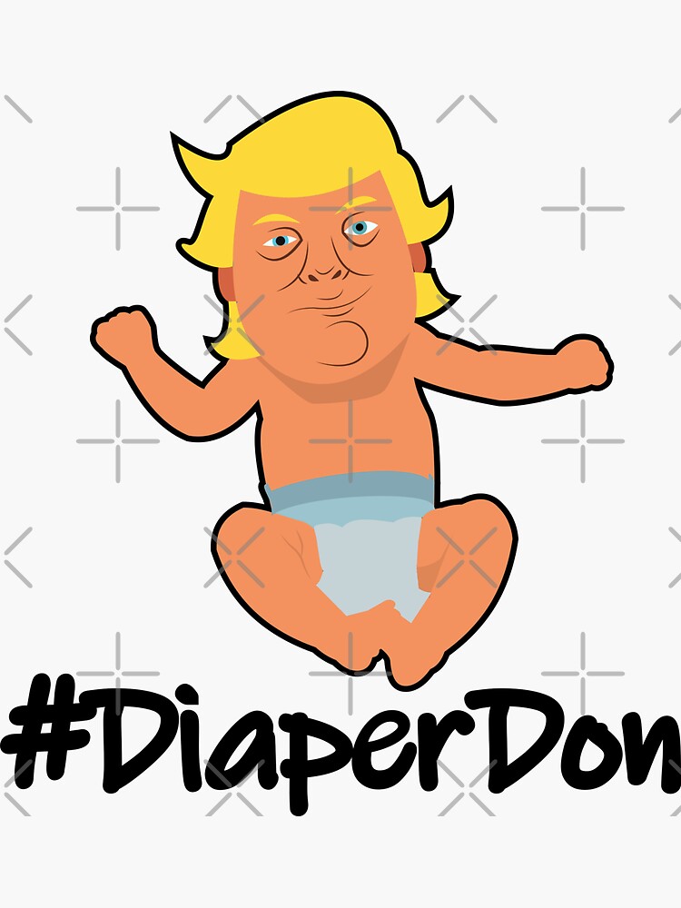 "Diaper don Donald Trump in diaper" Sticker for Sale by SantoshDesigns ...