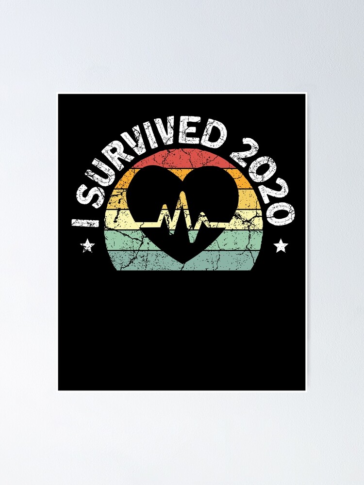 "Survivor 2020, I survived 2020 worst year Celebrate 2021 goodbye 2020 ...