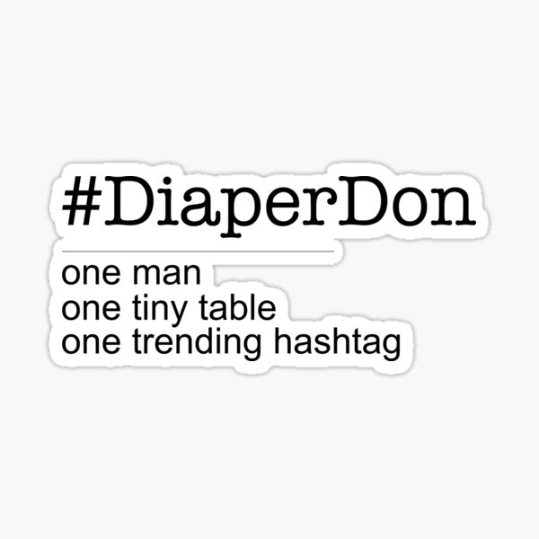 Diaperdon Gifts & Merchandise | Redbubble