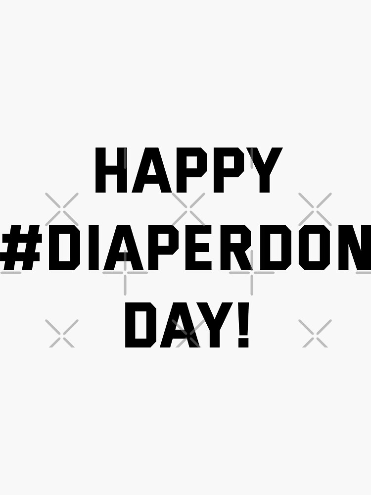 "Happy DiaperDon Day Funny Illustration" Sticker for Sale by ...