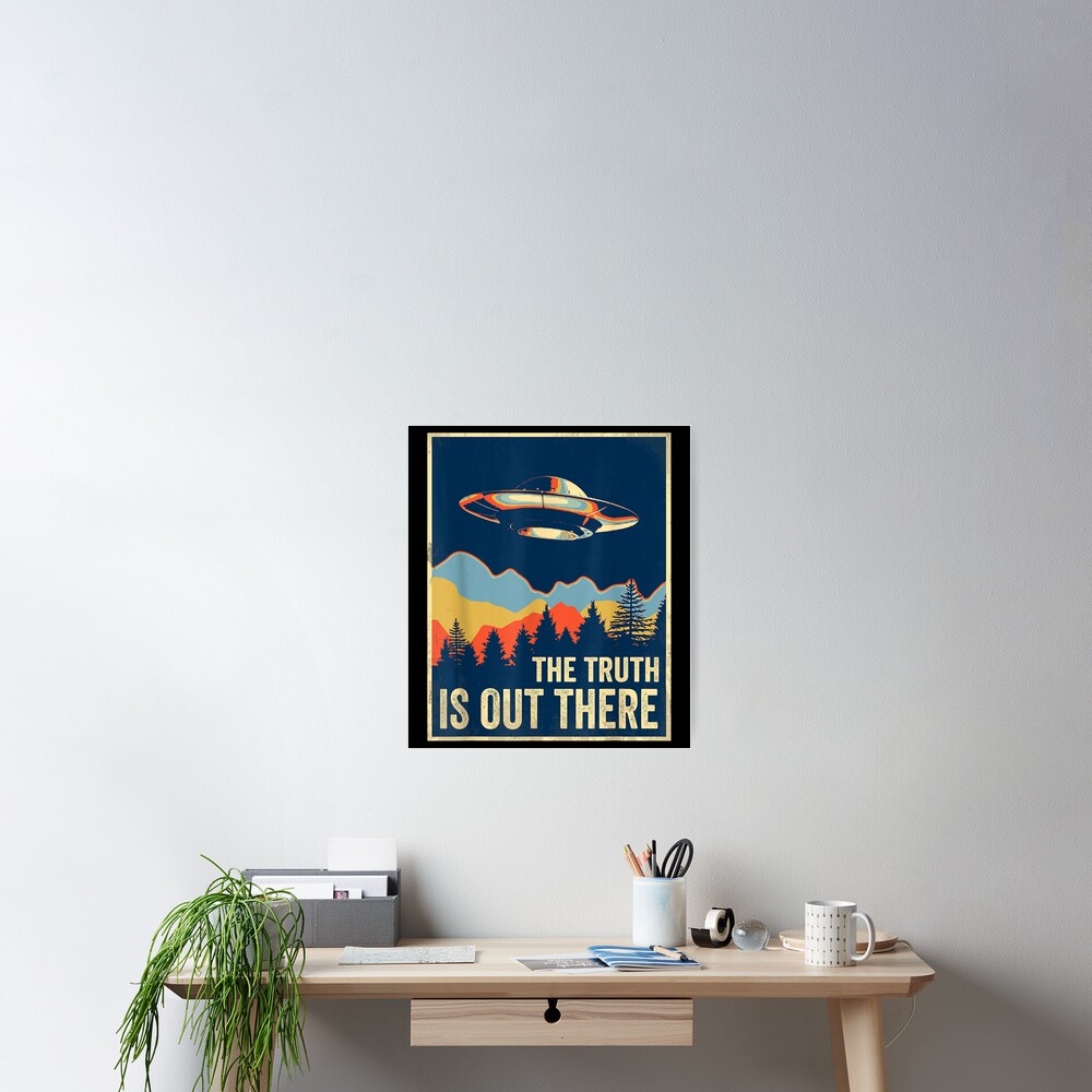 "The Truth Is Out There Retro Vintage UFO" Poster for Sale by qudkin ...