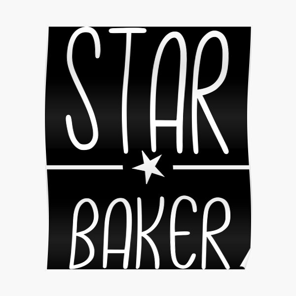 " great british baking show star baker chic" Poster for Sale by ...