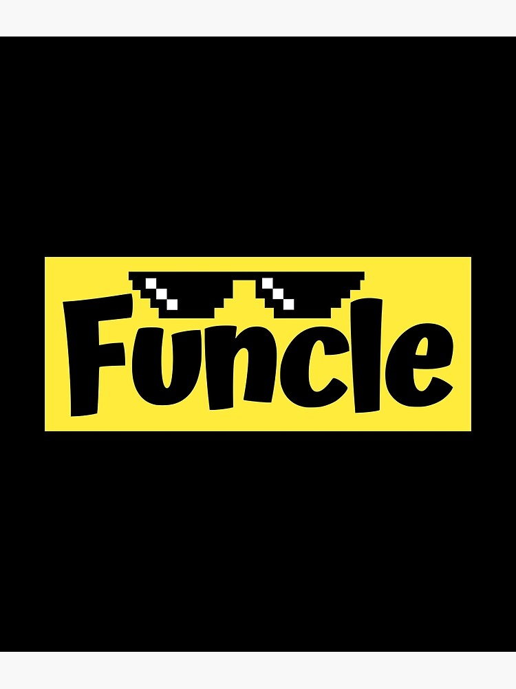 "Funcle" Poster by hectorgool | Redbubble