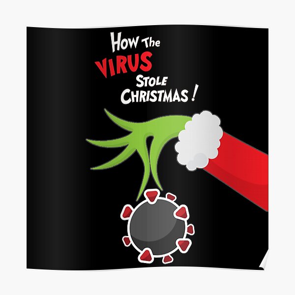 "How the Virus Stole Christmas - Color" Poster by rdubreuil | Redbubble