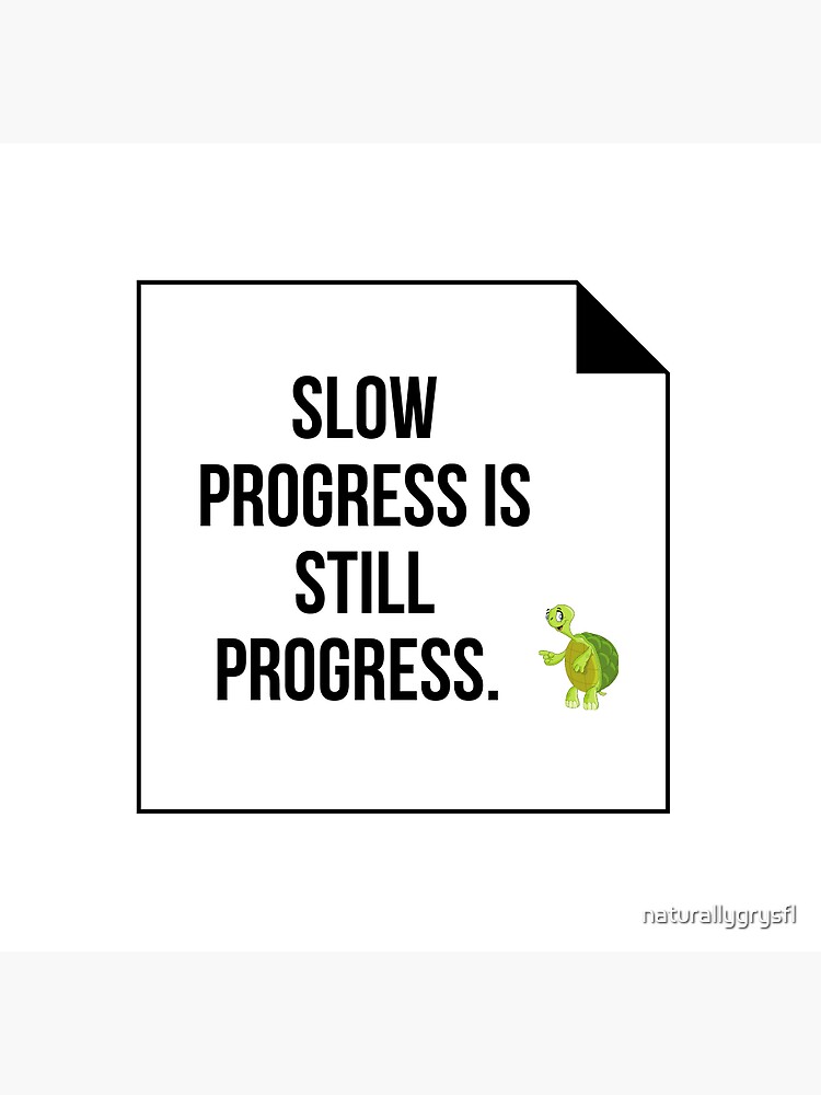 "Slow Progress is Still Progress Black and White Sticker with Green Turtle" Sticker for Sale by ...