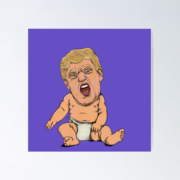 "Diaper Don: Baby President" Poster for Sale by JayNeilsonDraws | Redbubble