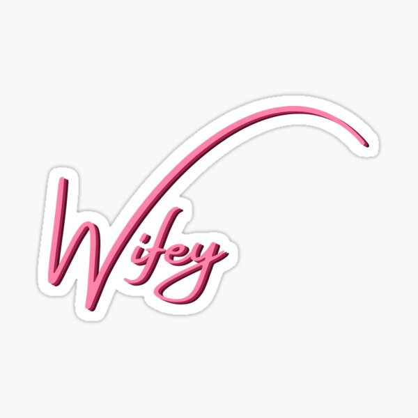 "Wifey" Sticker for Sale by hectorgool | Redbubble