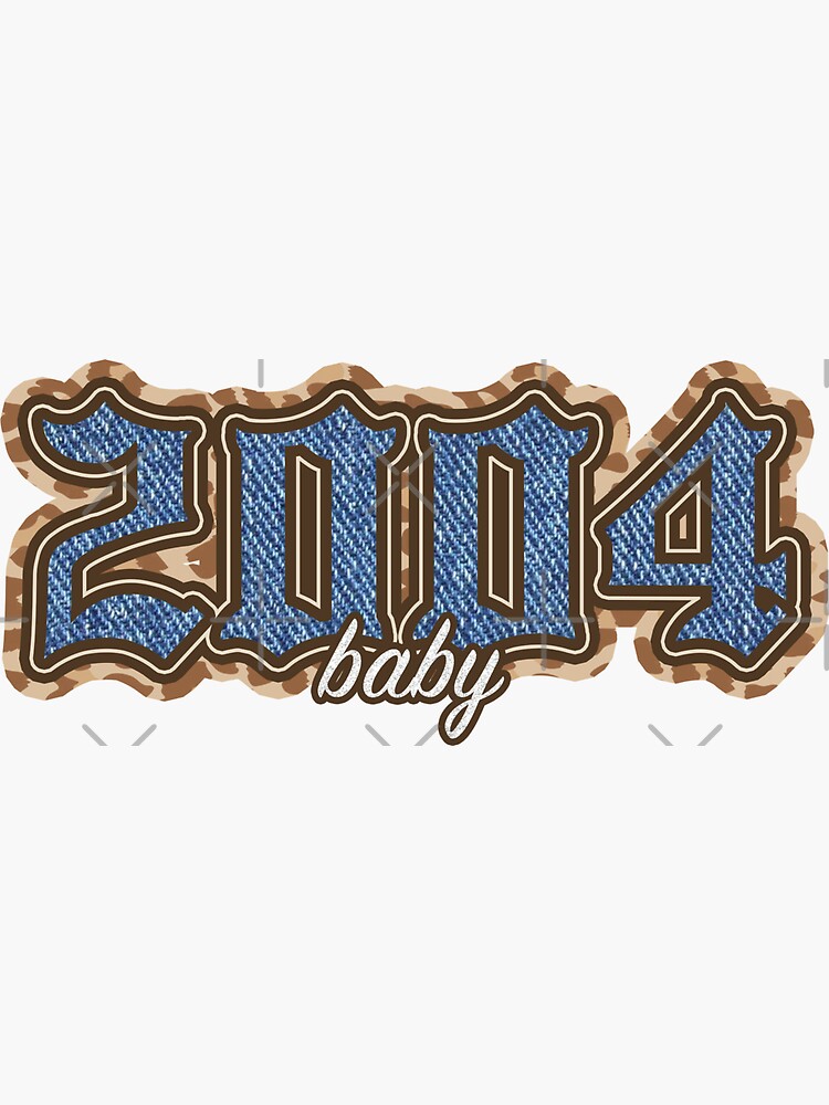 "2004 baby (birth year stickers!)" Sticker for Sale by jennagardnerr ...