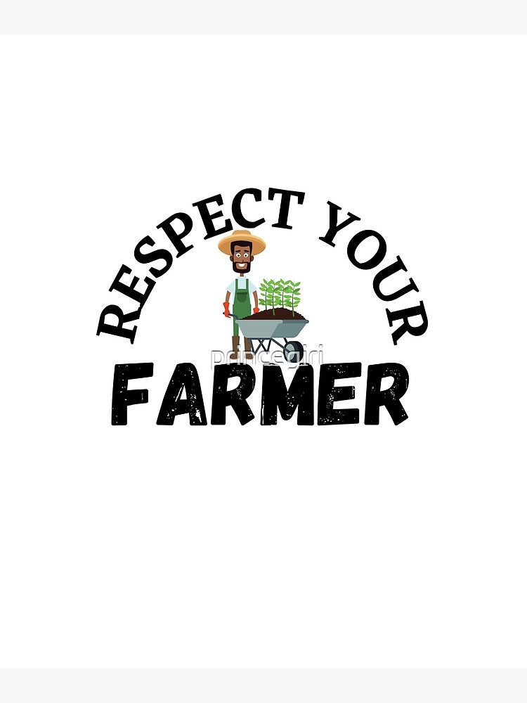 "respect your farmer" Poster by princegiri | Redbubble