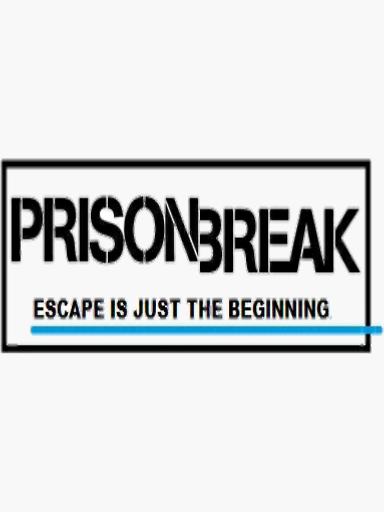 "PRISON BREAK" Sticker for Sale by sonukarotiya | Redbubble