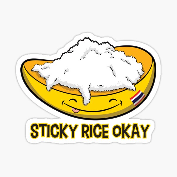 "Sticky rice okay" Sticker for Sale by timthorer | Redbubble