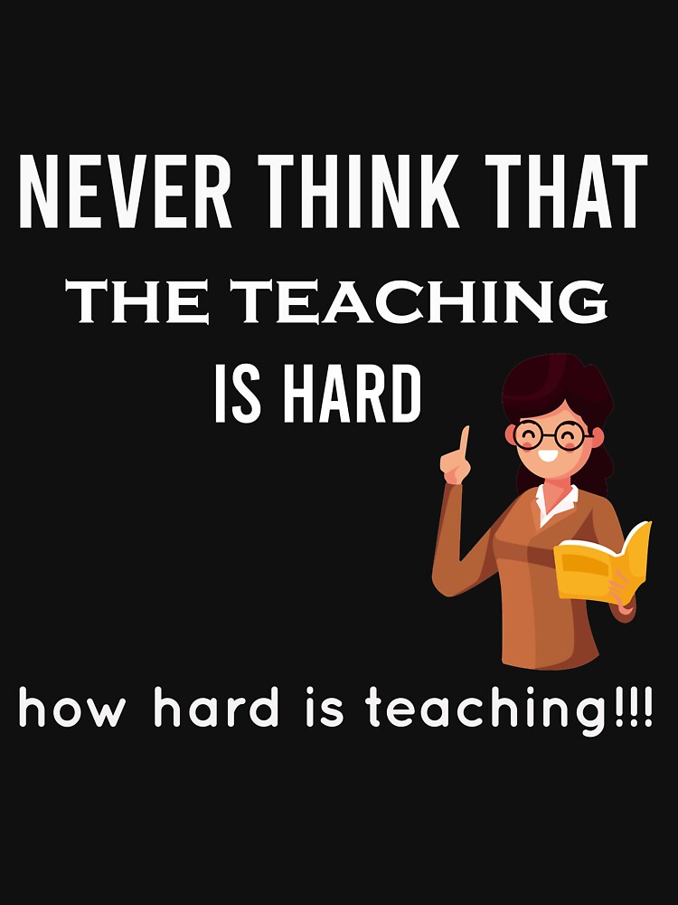 "teaching is easy" T-shirt for Sale by Ismail-baa | Redbubble | being a ...