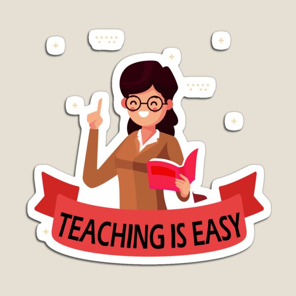 Being A Teacher Is Easy Its Like Riding A Bike Magnets | Redbubble