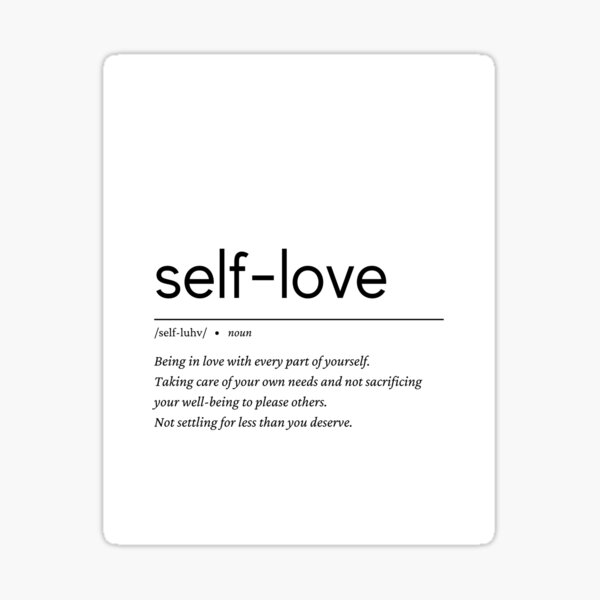 Self Love Definition Sticker For Sale By WhitePotato Redbubble self-love-definition-sticker-for-sale-by-whitepotato-redbubble