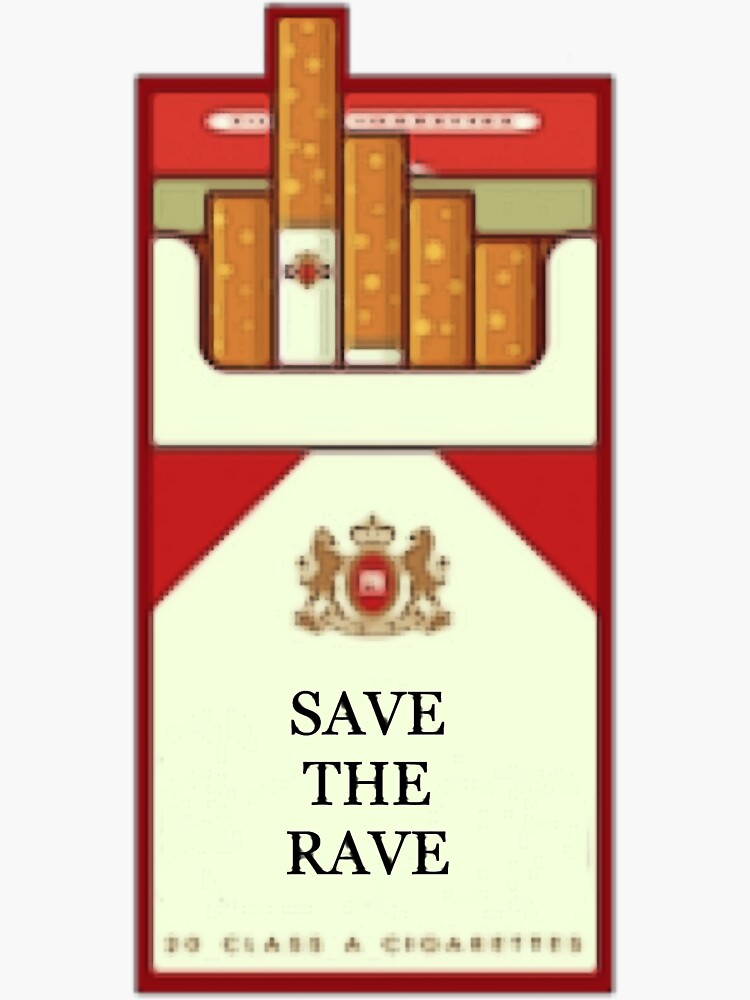 "save the rave cigarettes" Sticker by tishhina | Redbubble