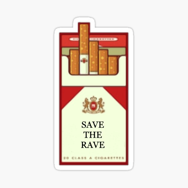 "save the rave cigarettes" Sticker by tishhina | Redbubble