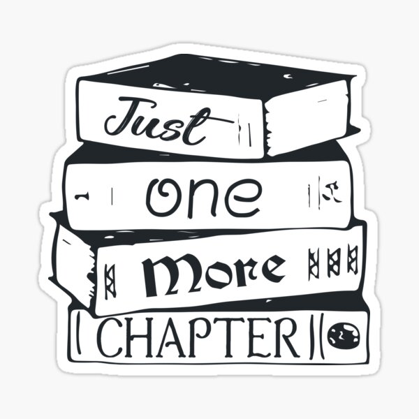 Just One More Chapter Stickers | Redbubble