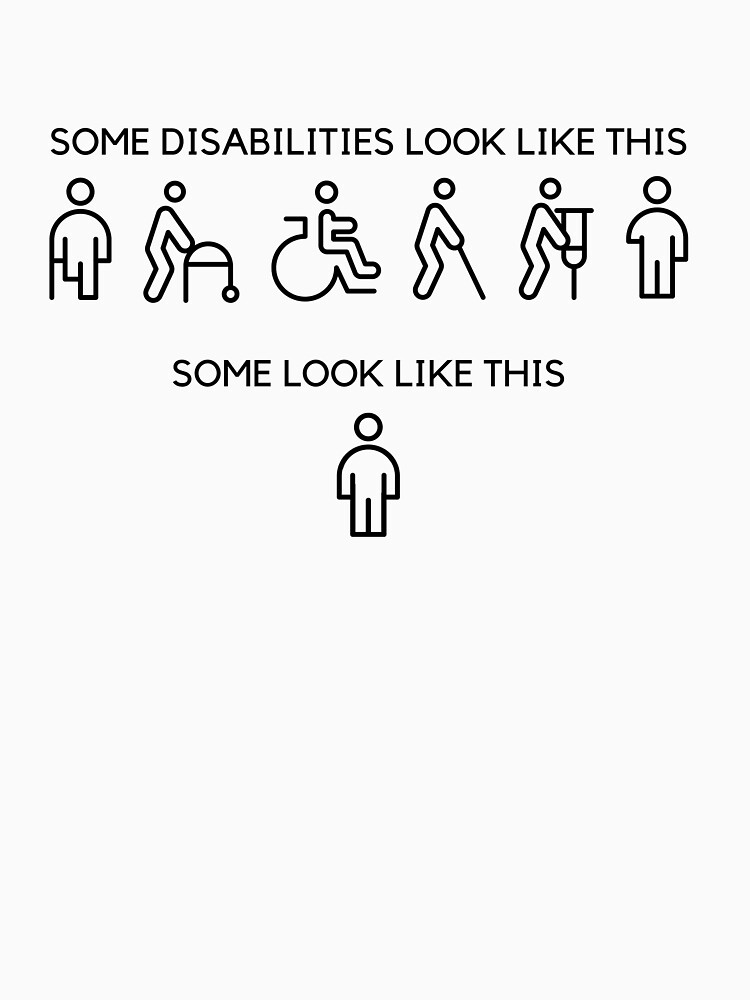 "Some disabilities look like this - Invisible Disability Awareness" T ...