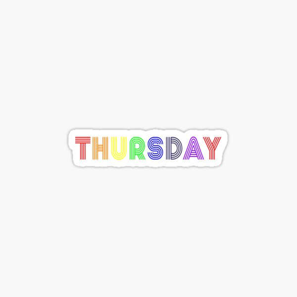 "Thursday" Sticker for Sale by VonDesigner | Redbubble