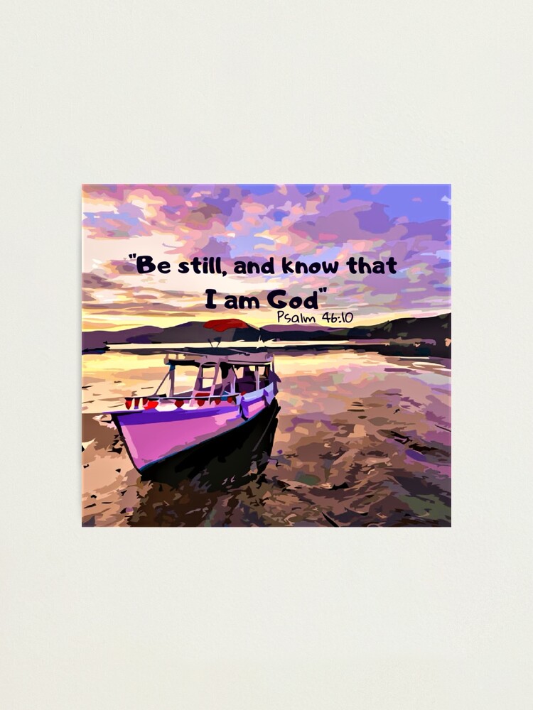 Lámina fotográfica «Salmo 46:10 "Estad quietos, y reconoced que yo soy ...