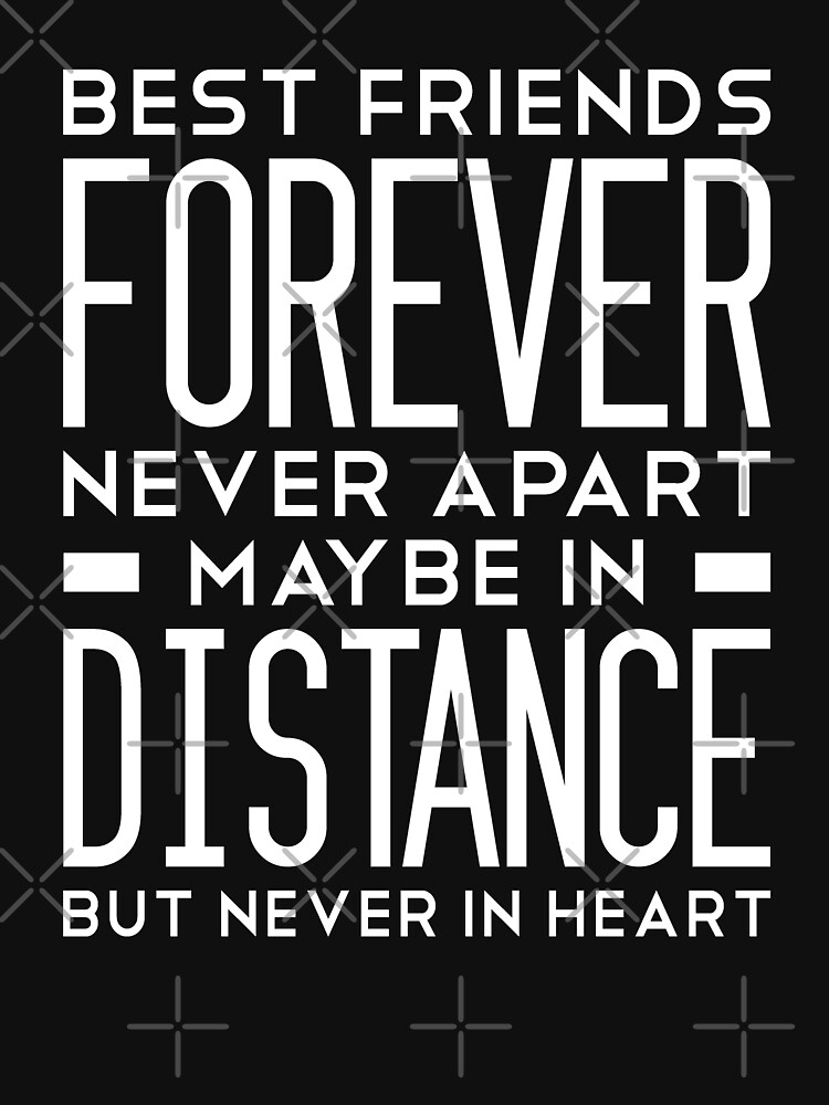 "Long Distance Friendship: Best Friends Forever Never Apart Maybe In ...