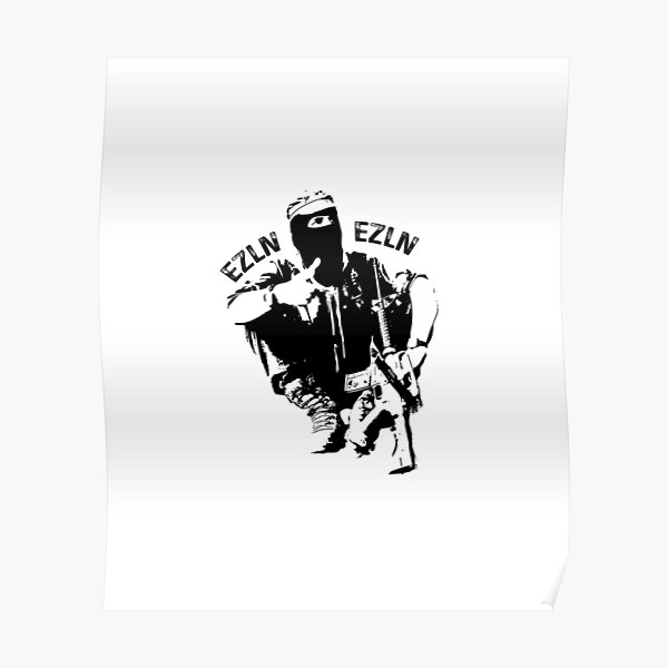 Ezln Posters | Redbubble