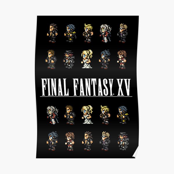 Póster «Final Fantasy XV 15 - Sprites PIXEL SPRITE» de ZeWiss | Redbubble