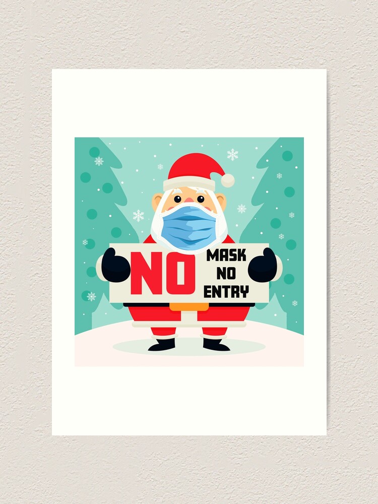 "holiday no mask no entry" Art Print by alexissolarte13 | Redbubble
