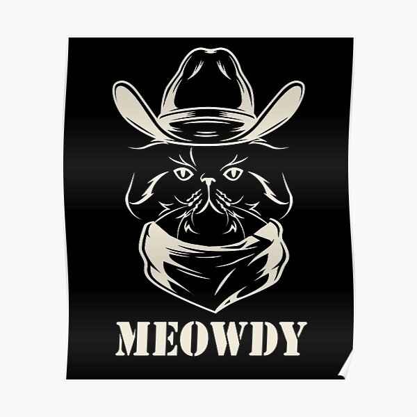 "Meowdy - Funny Mashup Between Meow and Howdy - Cat Meme - vintage cat ...