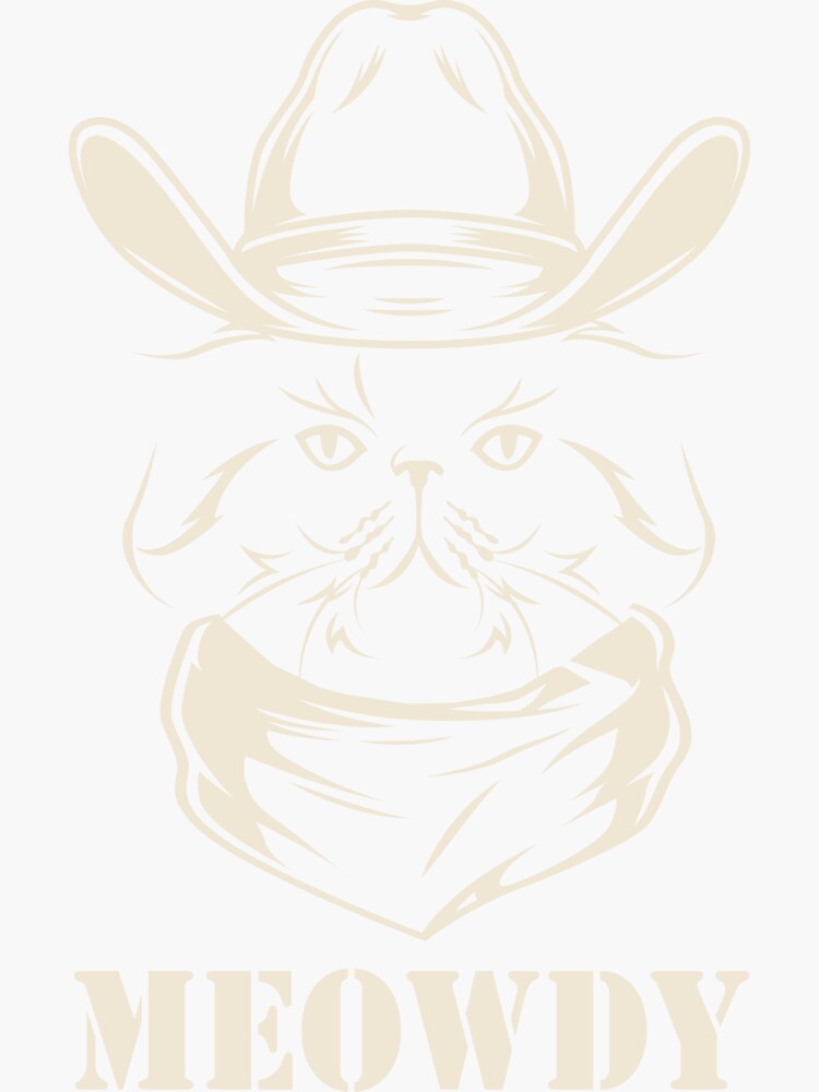"Meowdy - Funny Mashup Between Meow and Howdy - Cat Meme - vintage cat ...