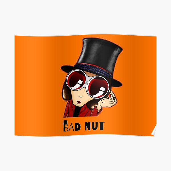 "Wonka Bad Nut Orange" Poster by zee09111 | Redbubble