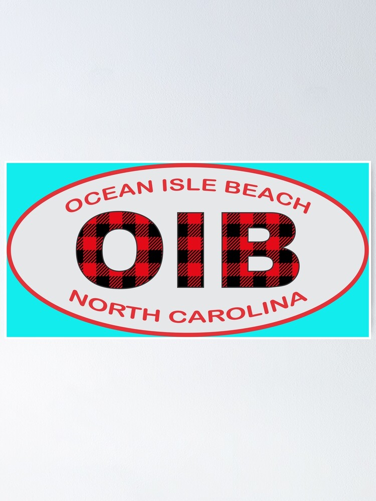 "OIB Ocean Isle Beach North Carolina" Poster by dhajr | Redbubble