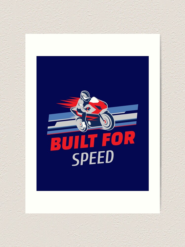 "Built for Speed. Motorbikes" Art Print by Monskyart | Redbubble