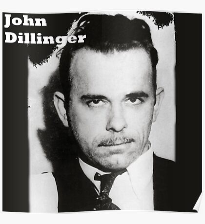 John Dillinger: Posters | Redbubble