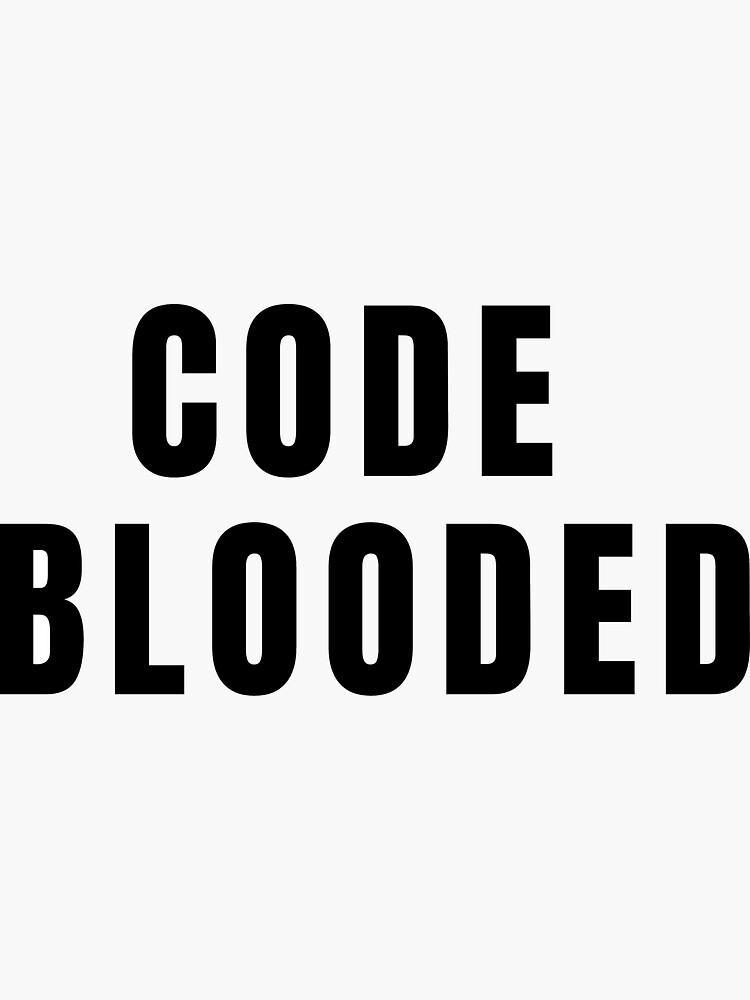 "Code Blooded - IT Joke" Sticker for Sale by ClassyGeek1 | Redbubble