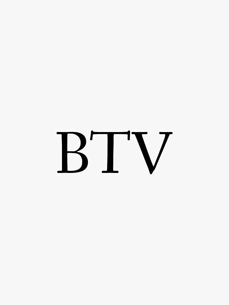 "BTV" Sticker for Sale by lizvaupel- | Redbubble